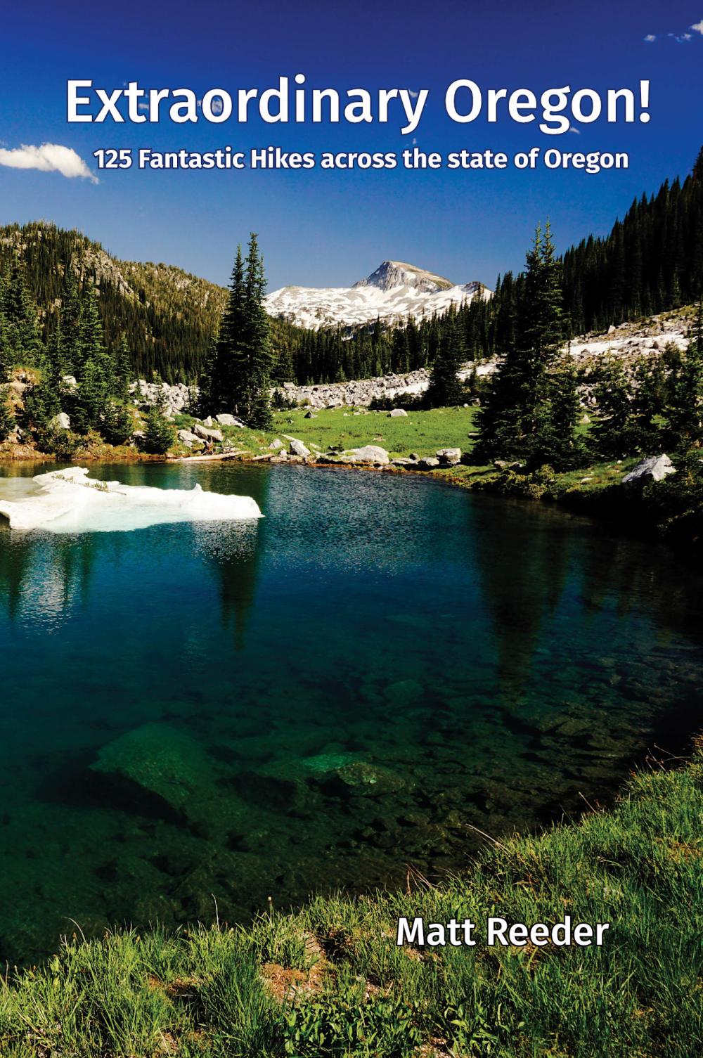 Sandy / Hoodland Library Blog: Extraordinary Oregon! - by Matt Reeder